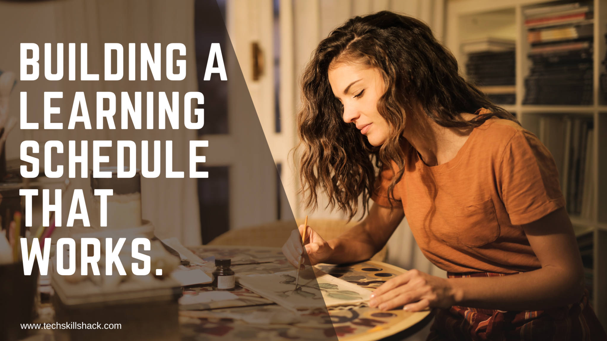 How To Build A Learning Schedule That Works - TechSkillsHack